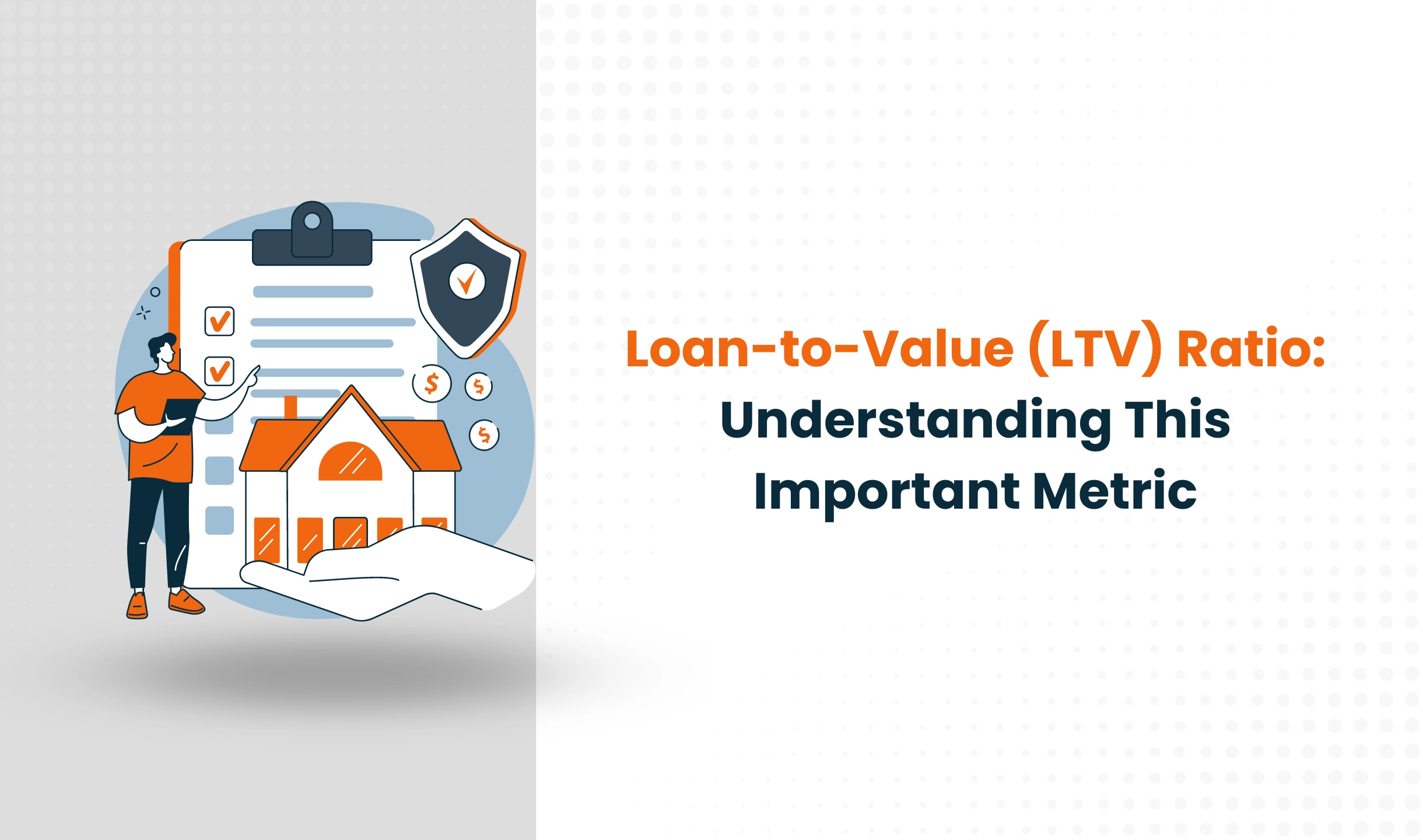 Loan-to-Value (LTV) Ratio: Understanding This Important Metric | Finanshels Resources
